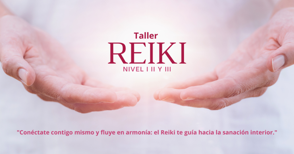 Taller de Reiki Nivel I II y III - Empoder